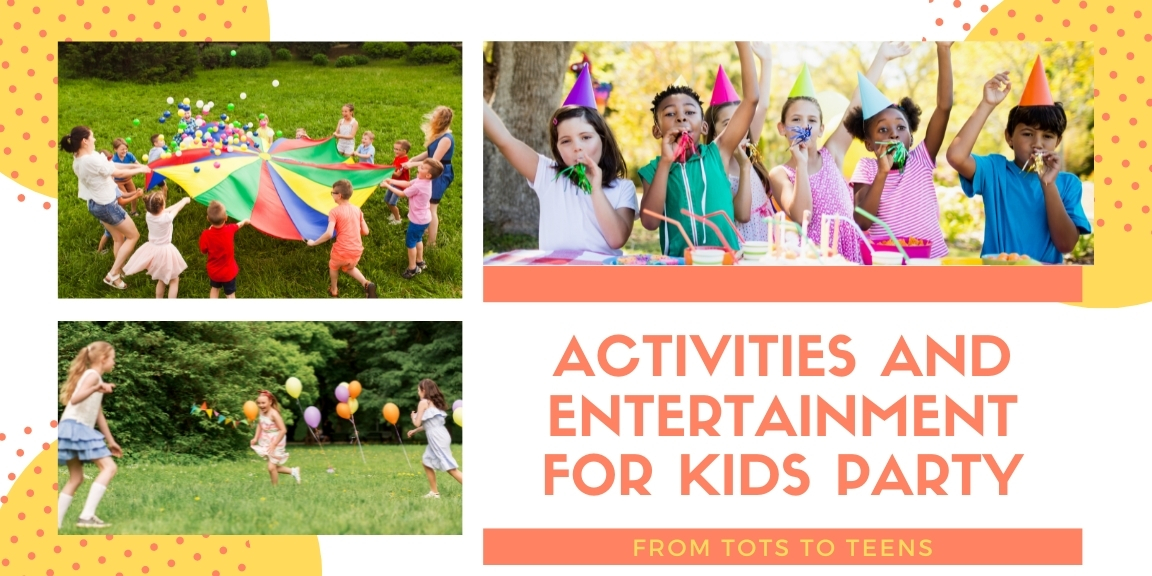Activities and Entertainment for Kids Party – From Tots to Teens - It's ...